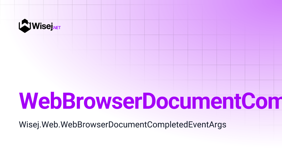 WebBrowserDocumentCompletedEventArgs | Wisej.NET API