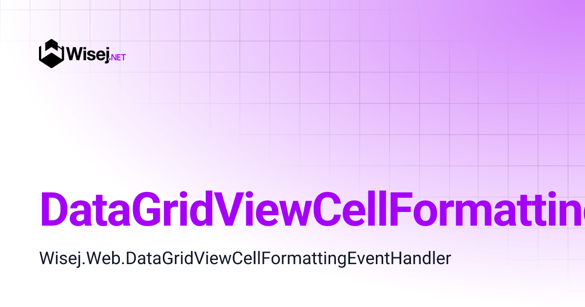 DataGridViewCellFormattingEventHandler | Wisej.NET API