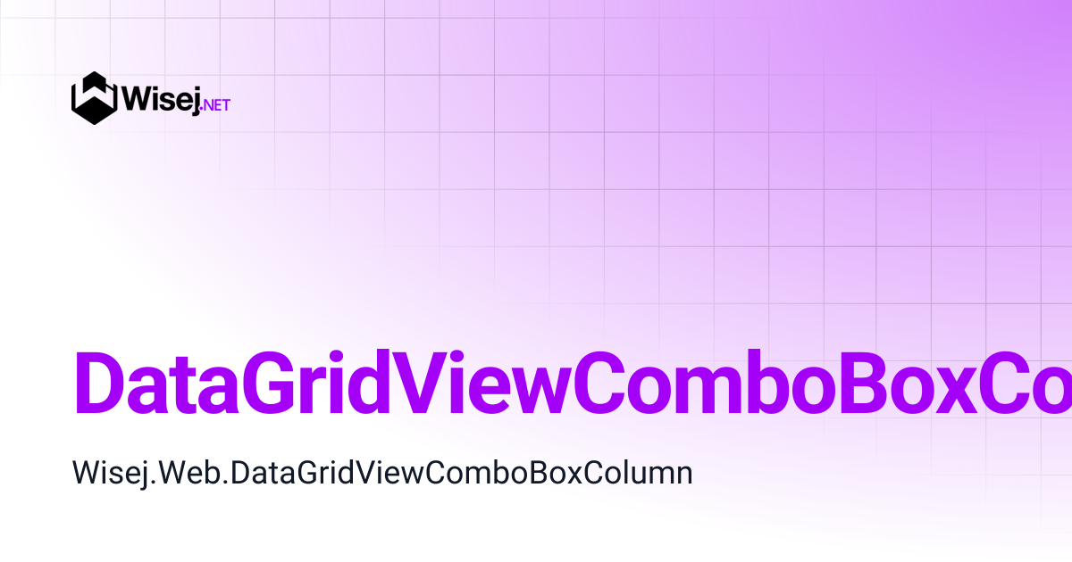 DataGridViewComboBoxColumn | v2.5 | Wisej.NET API