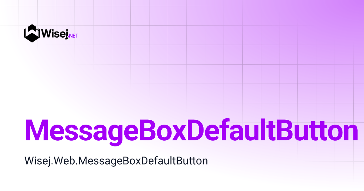 MessageBoxDefaultButton | Wisej.NET API