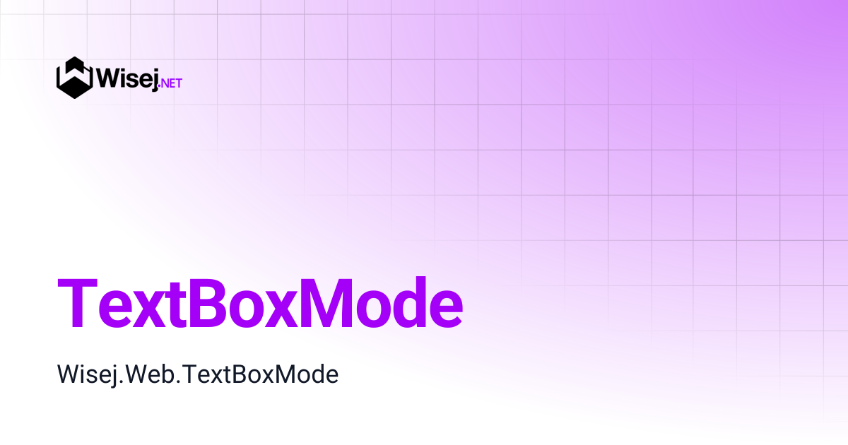 TextBoxMode | v3.0 | Wisej.NET API