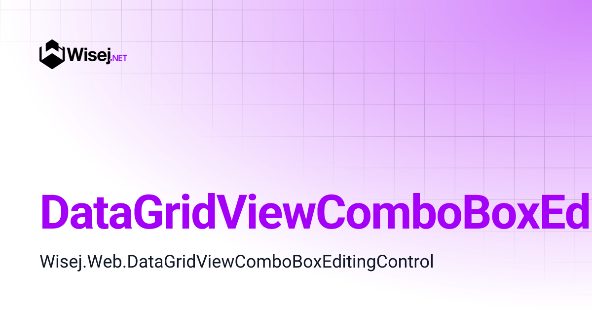 DataGridViewComboBoxEditingControl | Wisej.NET API