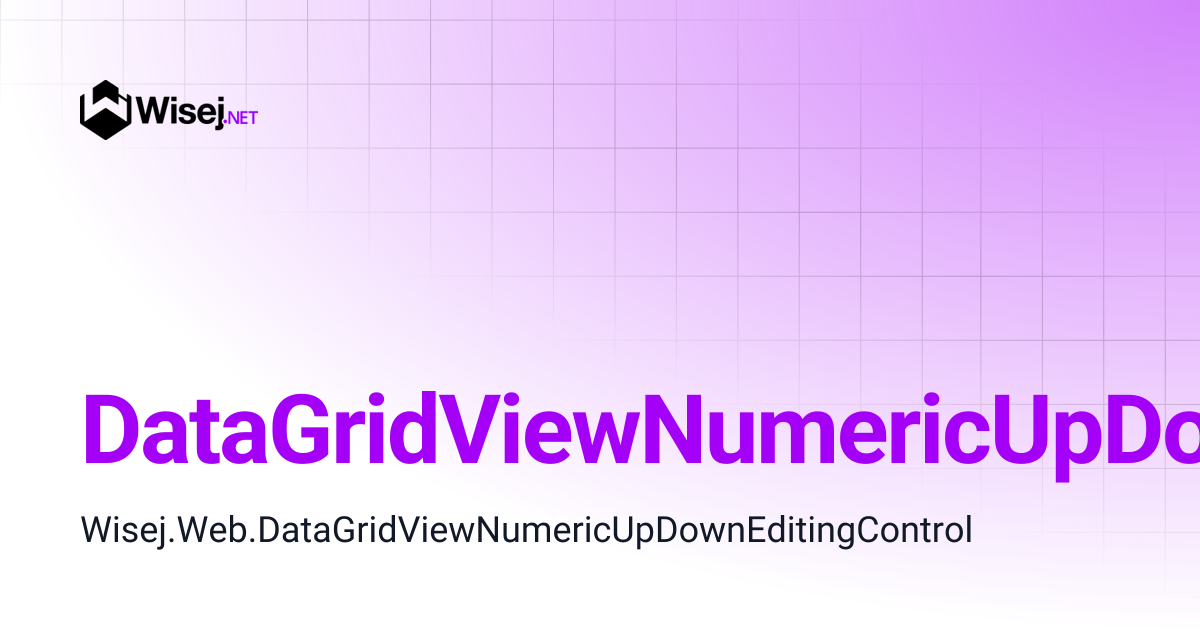 DataGridViewNumericUpDownEditingControl | v3.5 | Wisej.NET API