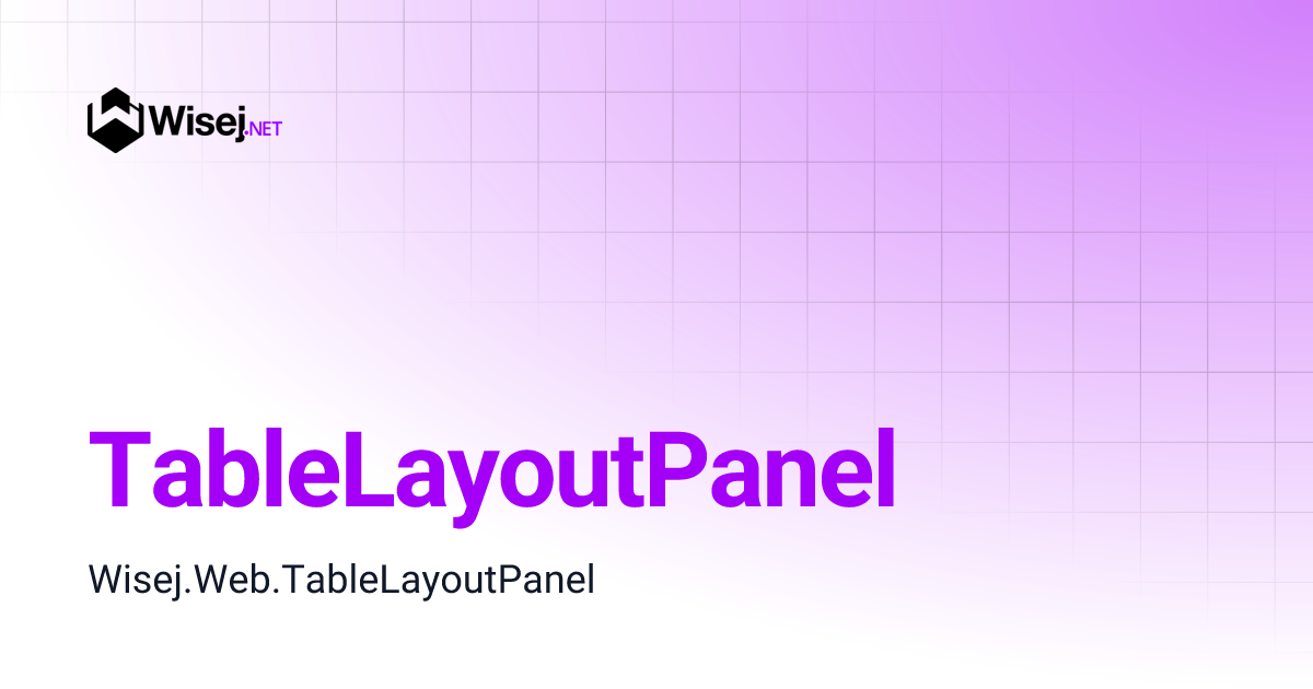 TableLayoutPanel | Wisej.NET API