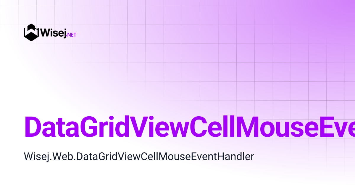 DataGridViewCellMouseEventHandler | Wisej.NET API