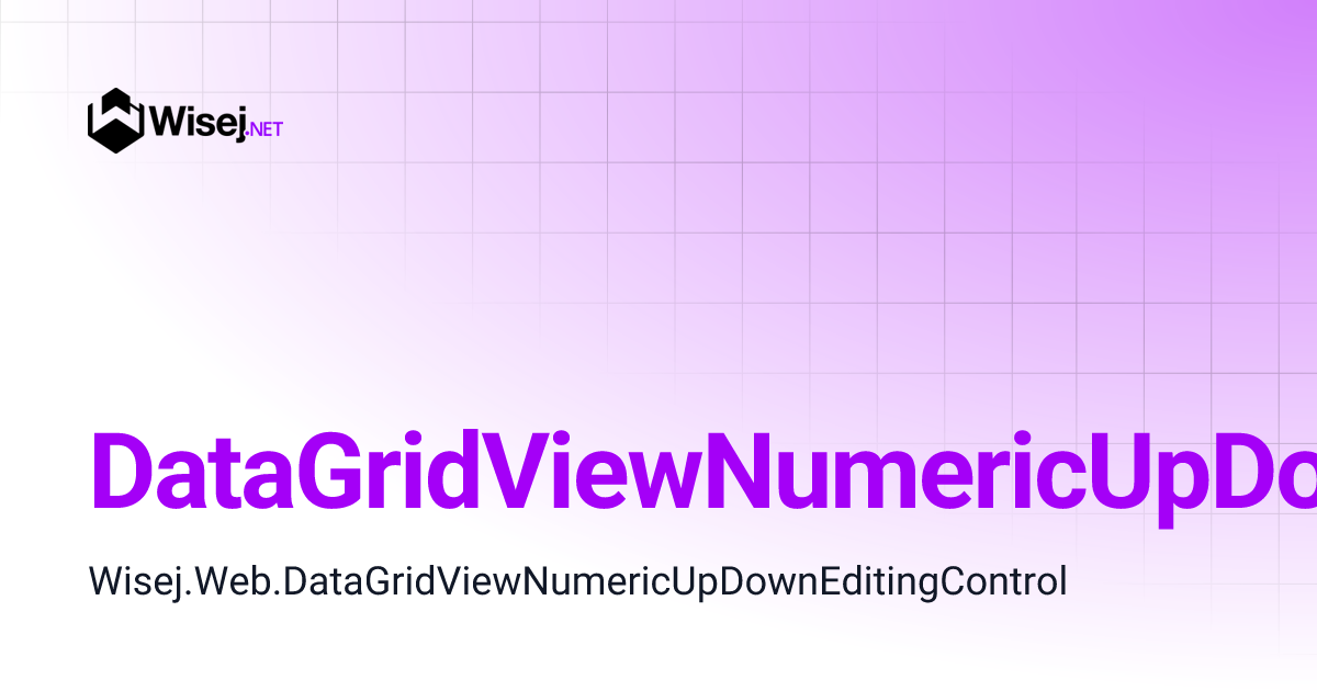 DataGridViewNumericUpDownEditingControl | Wisej.NET API