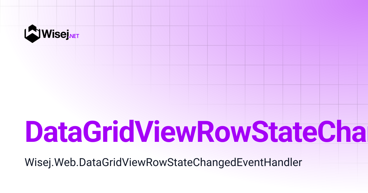 DataGridViewRowStateChangedEventHandler | Wisej.NET API