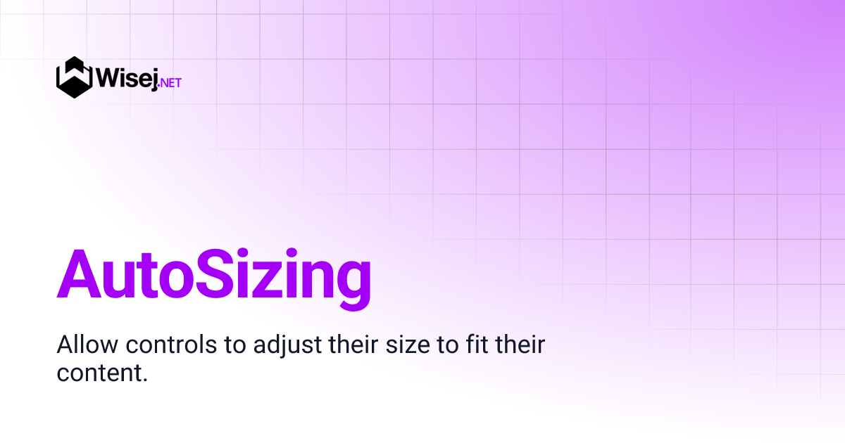 AutoSizing | Wisej.NET
