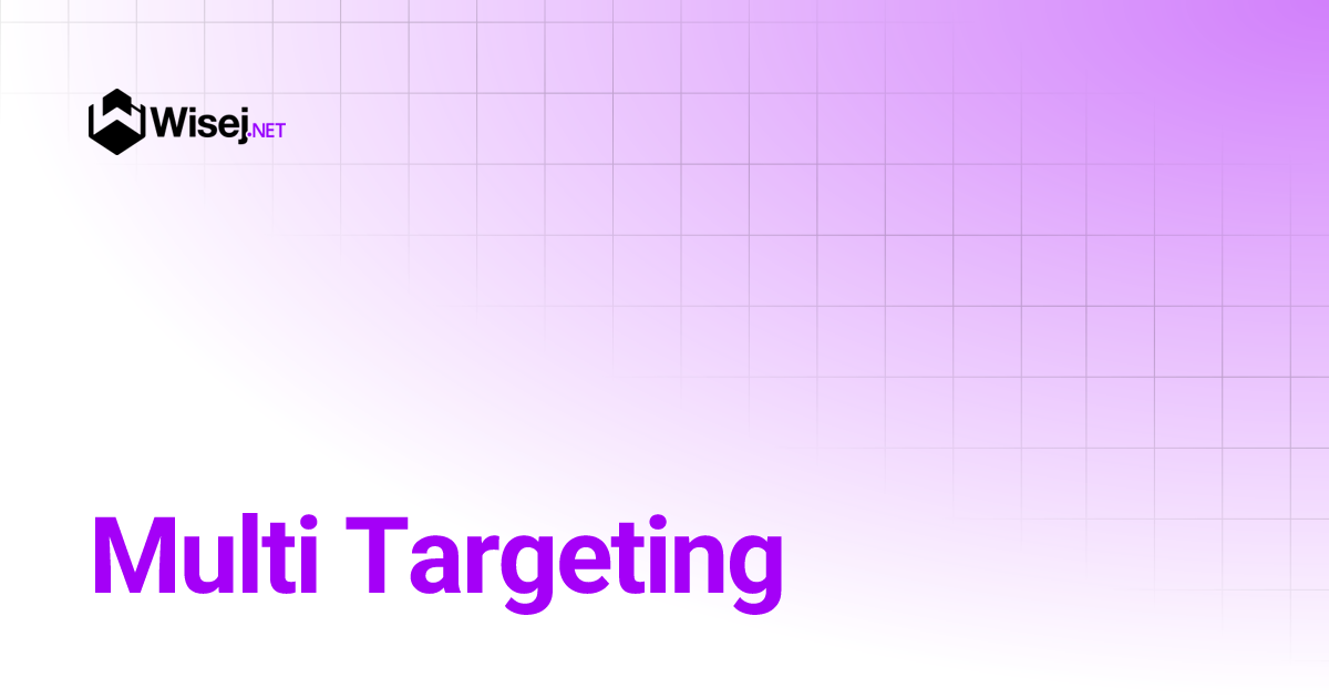 Multi Targeting | Wisej.NET