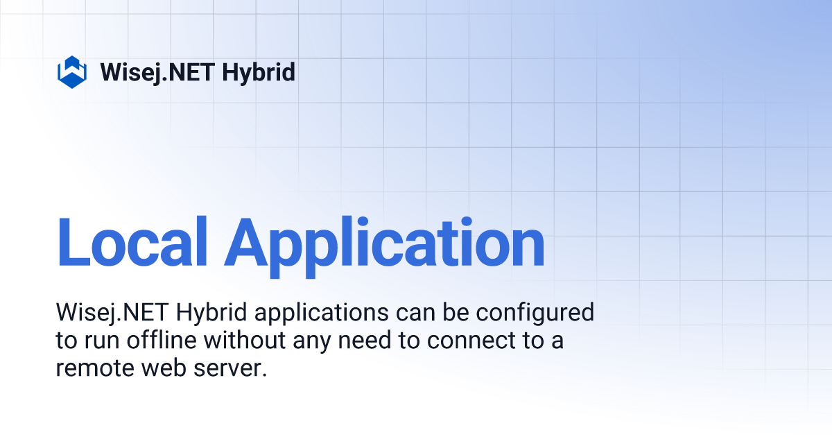 Local Application | Wisej.NET Hybrid
