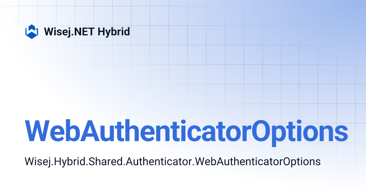 WebAuthenticatorOptions | Wisej.NET Hybrid