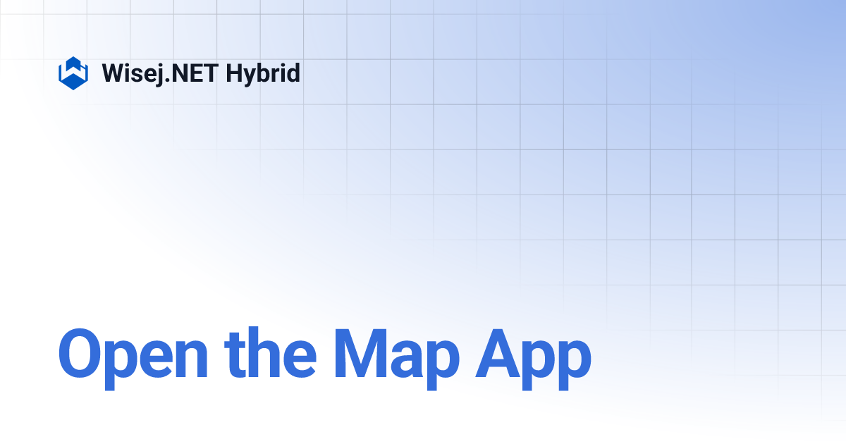 Open the Map App | Wisej.NET Hybrid