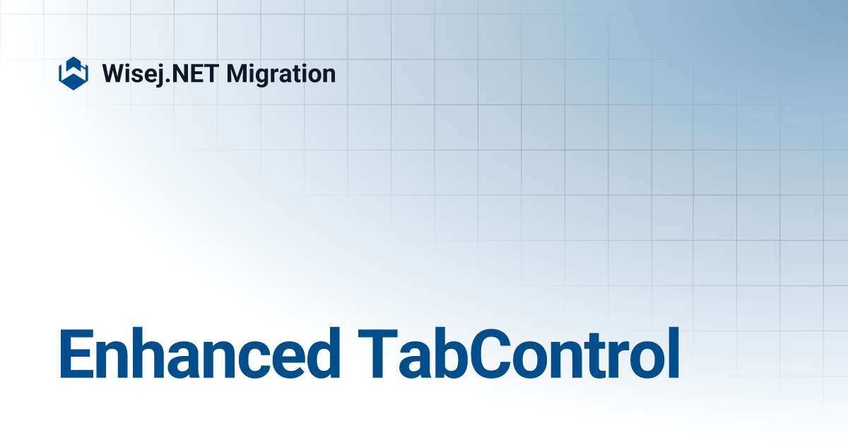 Enhanced TabControl | Wisej.NET Migration