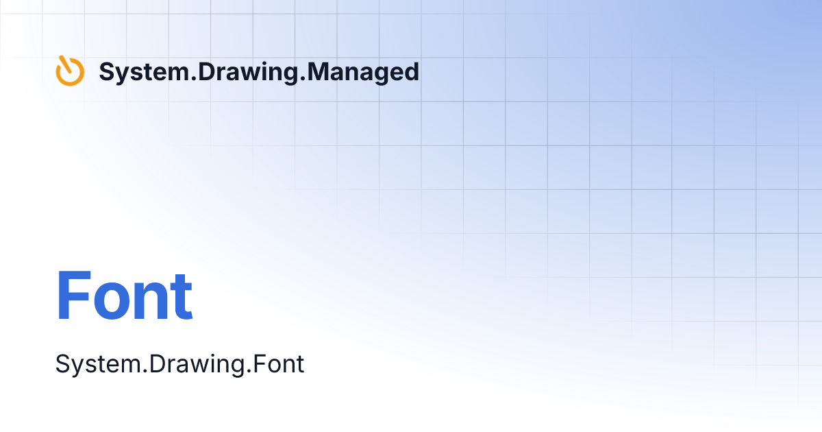 Font | System.Drawing.Managed